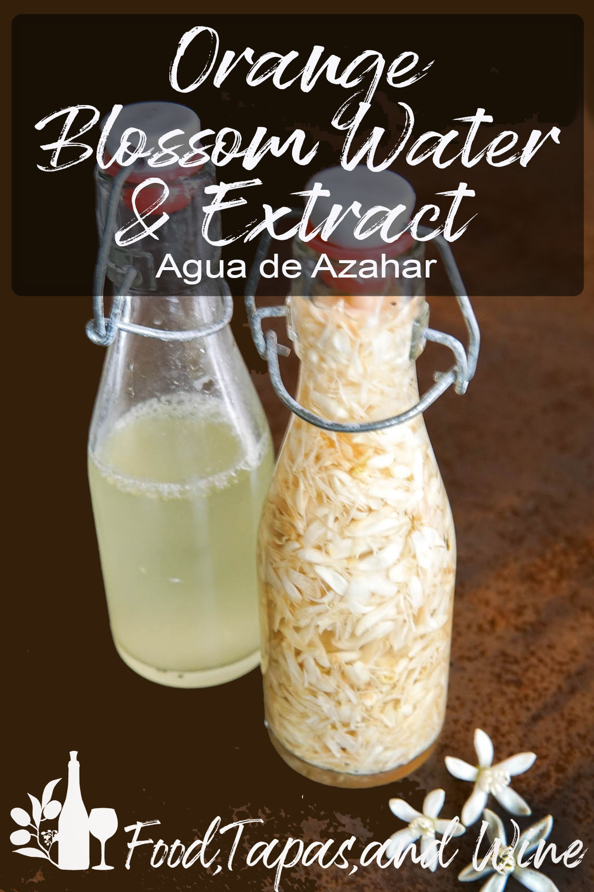 Orange Blossom Water (Agua de Azahar) - foodtapasandwine.com